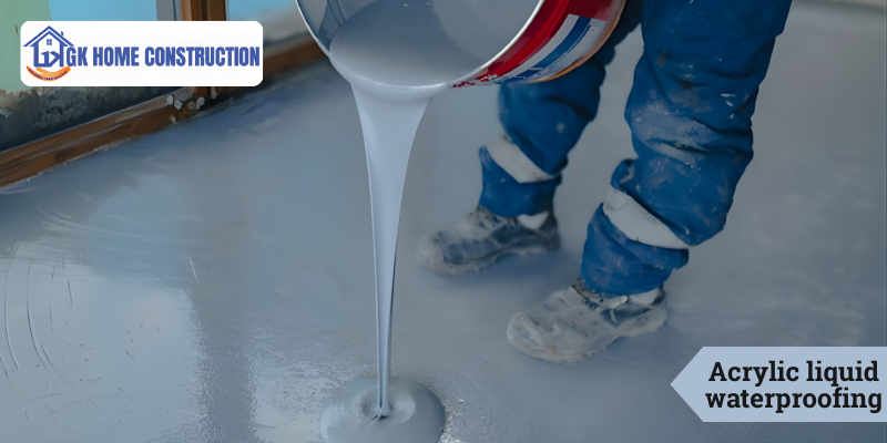Acrylic Liquid Waterproofing: Complete Guide for Homes | GK Home ...