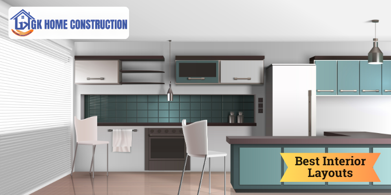 Smart Interior Design Layouts for Modern Homes | GK Home Construction